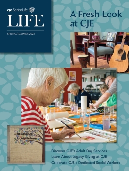 Life Magazine - Spring/Summer 2023 - CJE SeniorLife